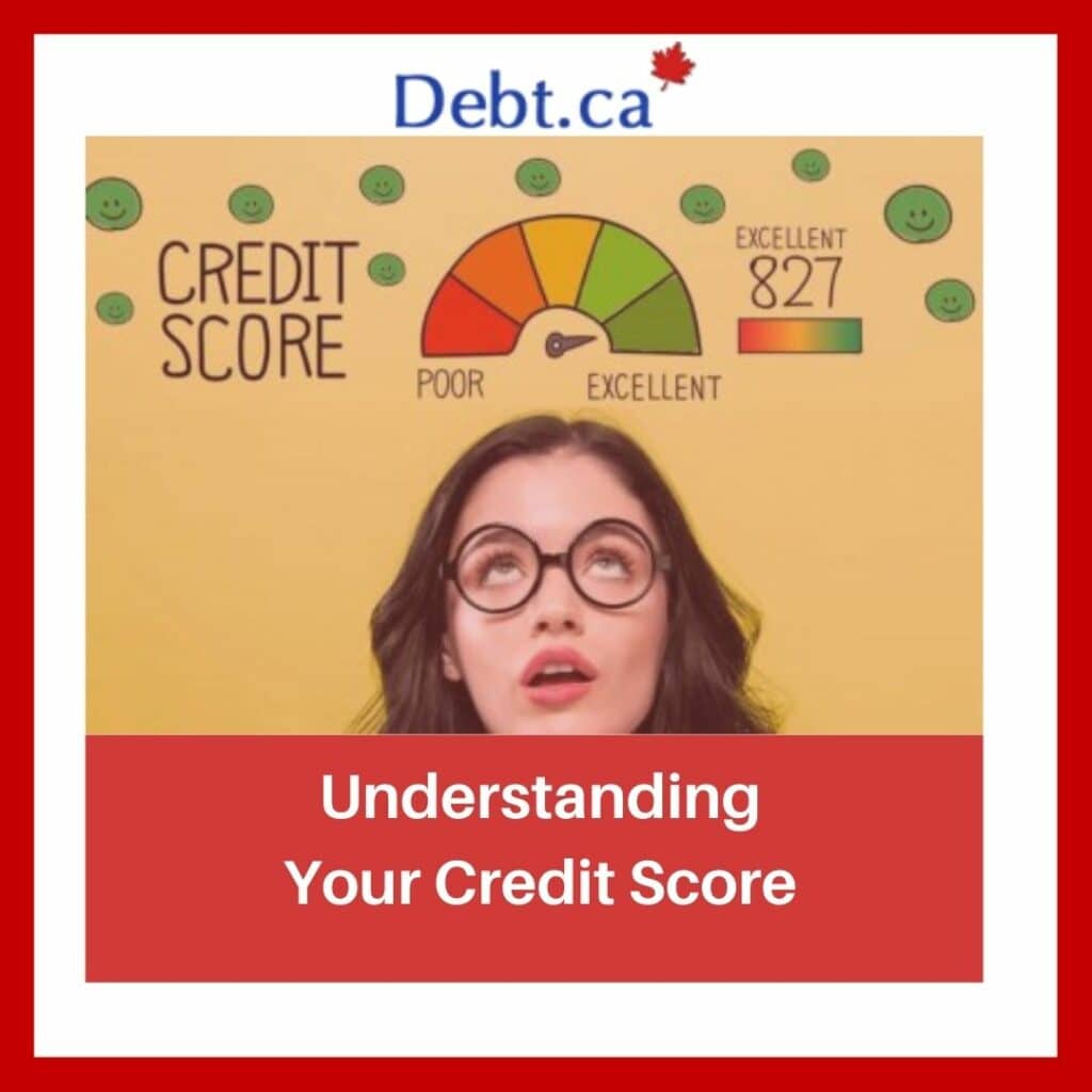 Understanding your Credit Score: The Ultimate Guide - Debt.ca