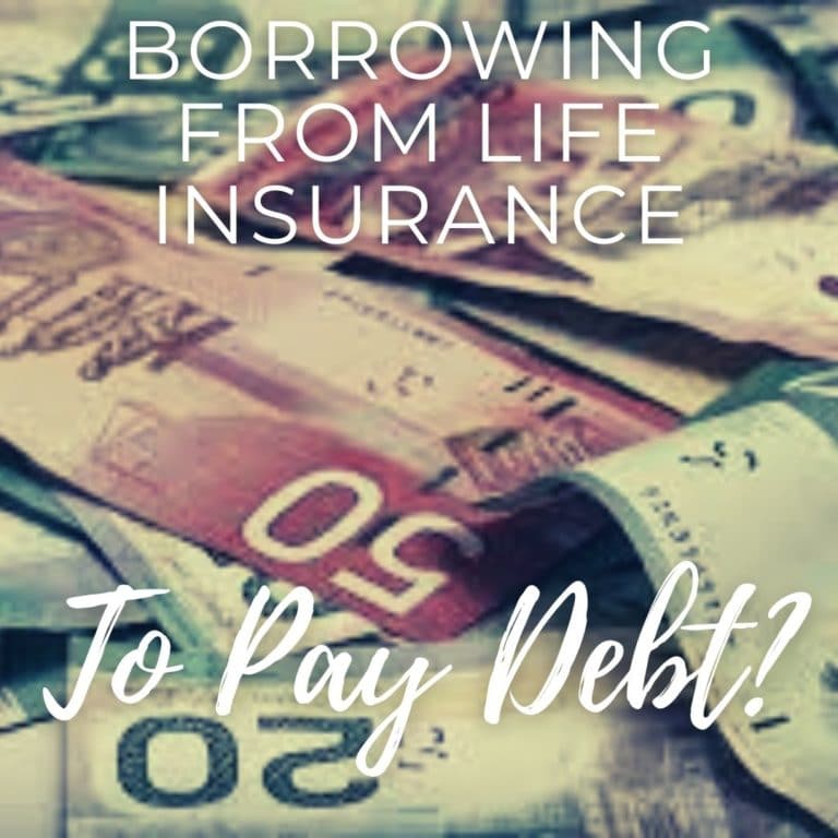 Should you borrow from your life insurance to pay off debt? - Debt.ca