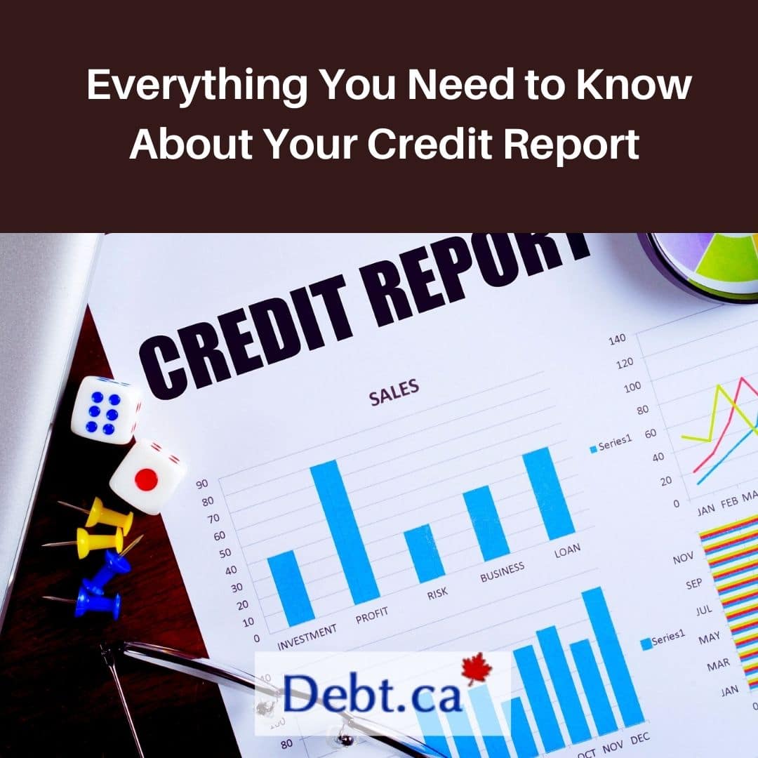 Everything You Should Know About Your Credit Report - Debt.ca